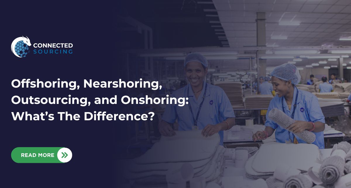 Offshoring, Nearshoring, Outsourcing, and Onshoring: What’s The ...